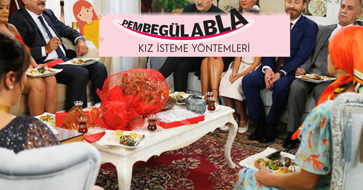 KIZ İSTEME YÖNTEMLERİ - Dunya News